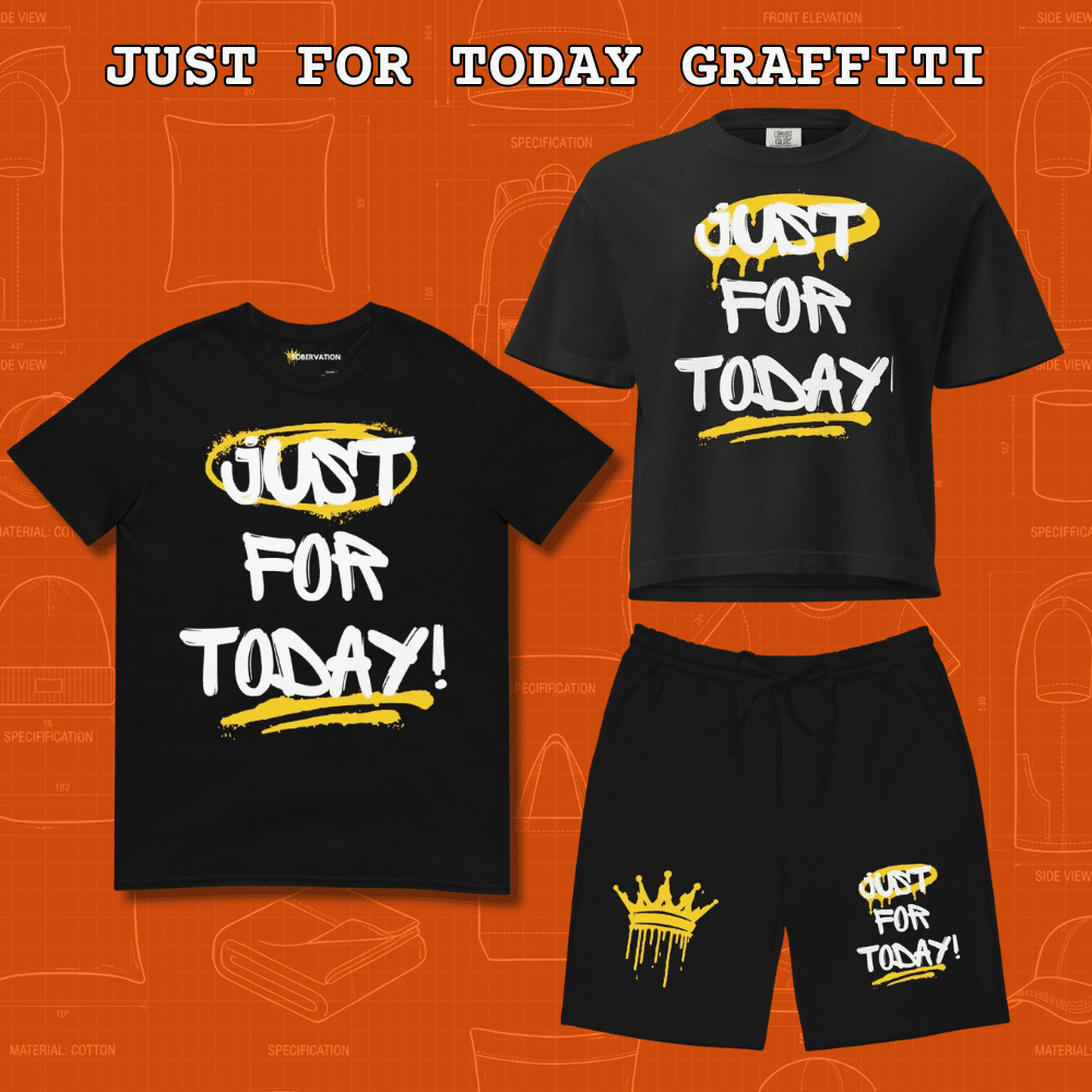 Just for Today Graffiti: Bold Recovery Streetwear - Sobervation