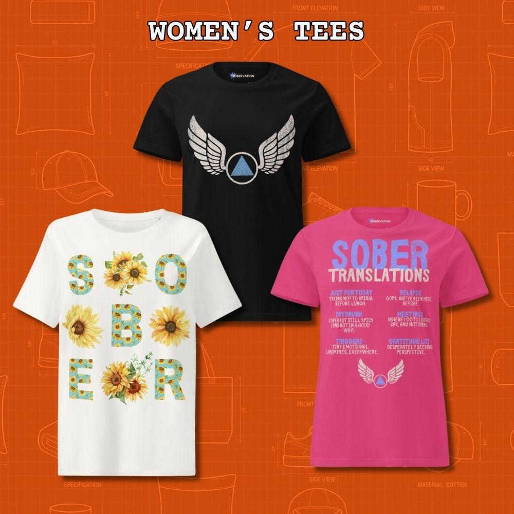 Women’s Tees Collection | Soft, Empowering & Organic Sober Apparel by ...